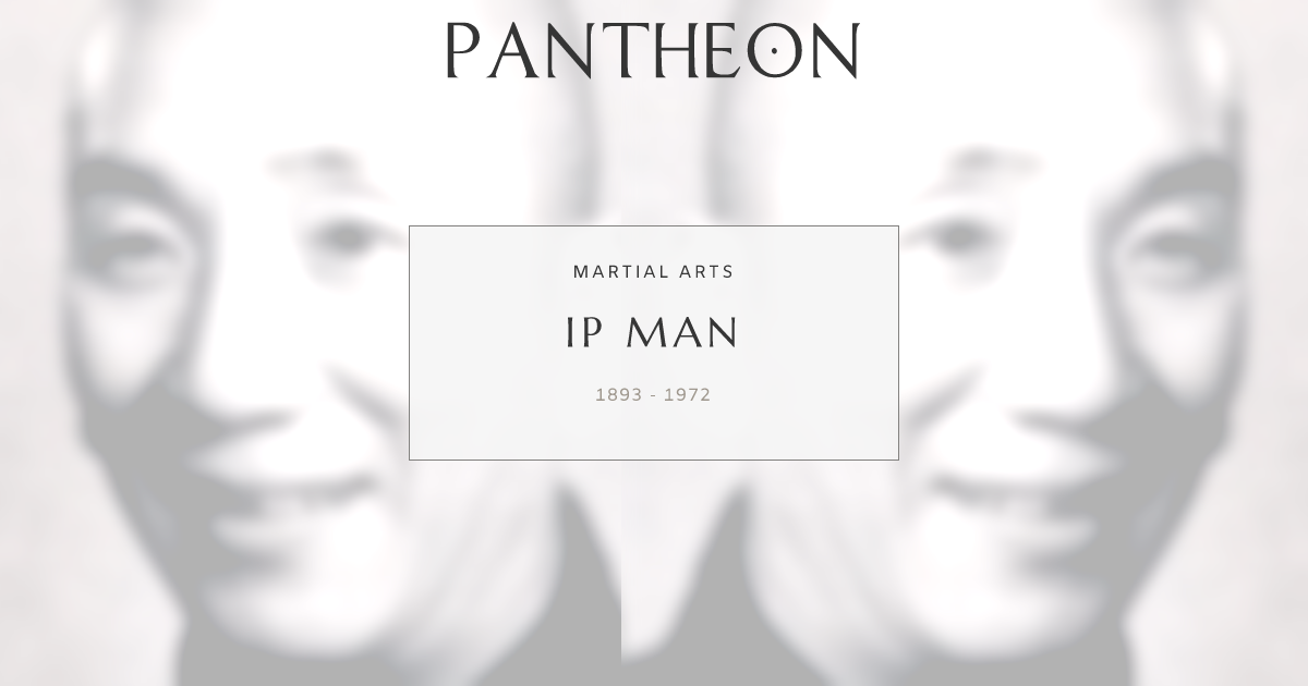 Ip Man Biography | Pantheon
