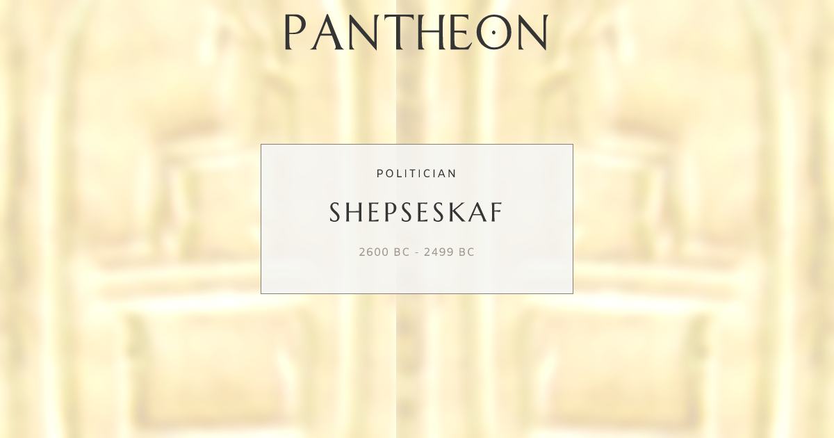 Shepseskaf Biography | Pantheon