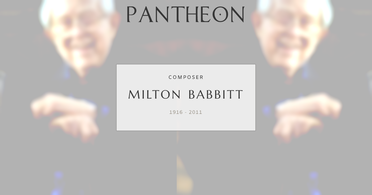 Milton Babbitt Biography | Pantheon