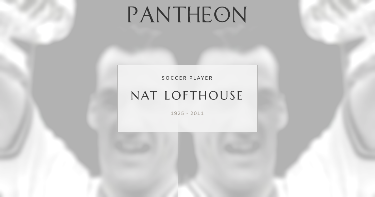 Nat Lofthouse Biography | Pantheon