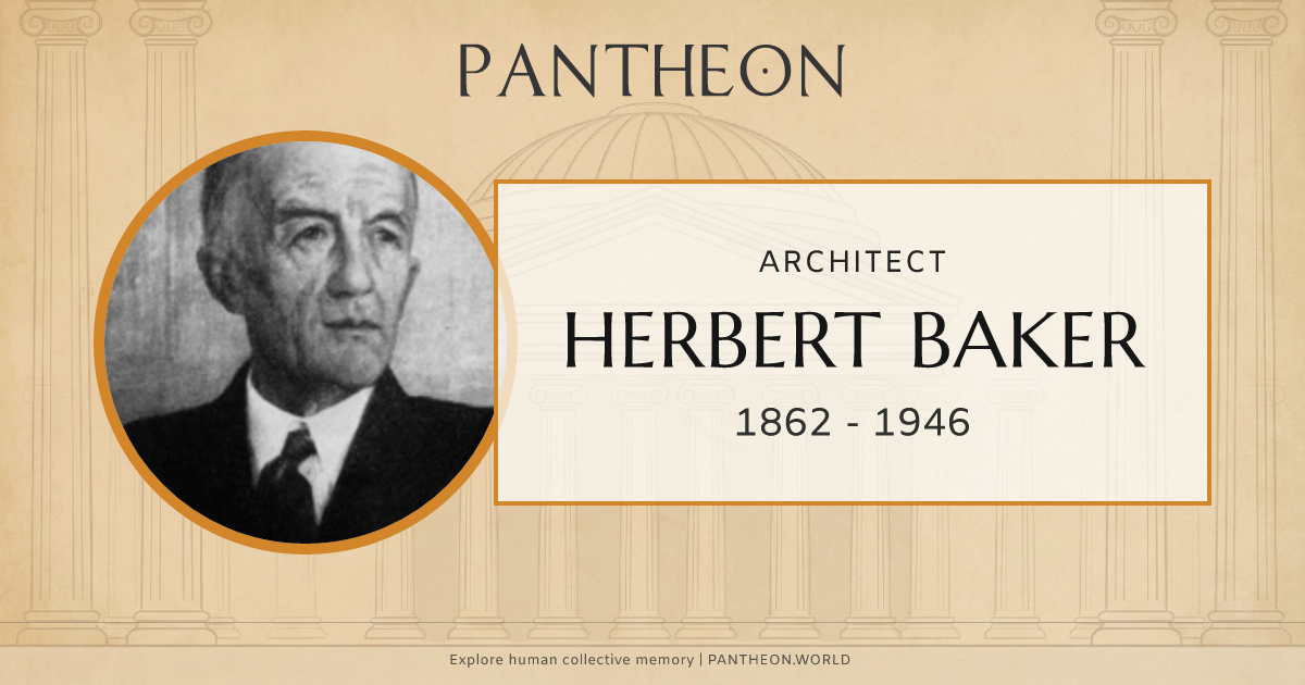 Herbert Baker Biography | Pantheon