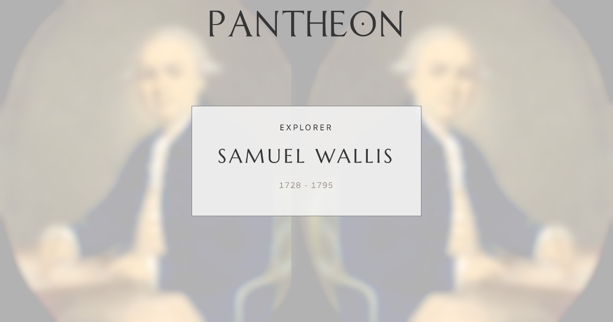 Samuel Wallis Biography | Pantheon