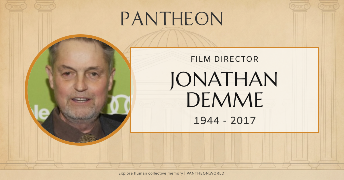 Jonathan Demme Biography | Pantheon