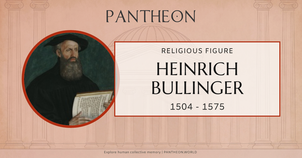 Heinrich Bullinger Biography | Pantheon