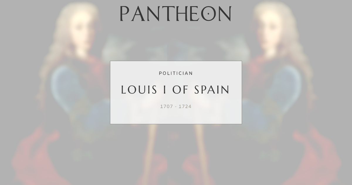Louis I of Spain Biography | Pantheon