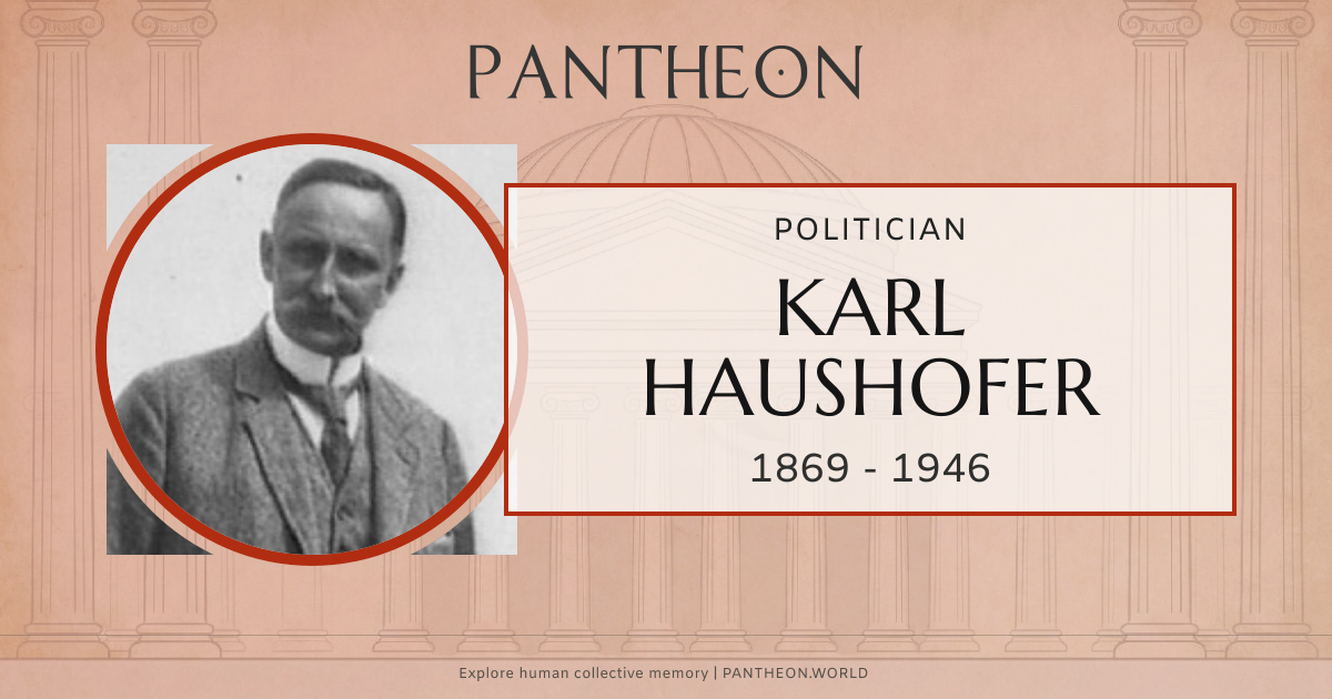Karl Haushofer Biography | Pantheon