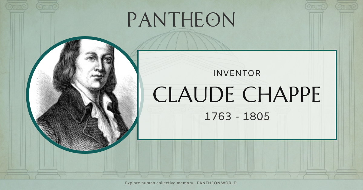 Claude Chappe Biography | Pantheon