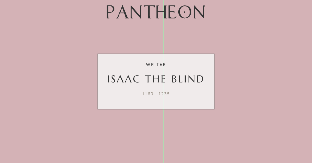 Isaac the Blind Biography | Pantheon
