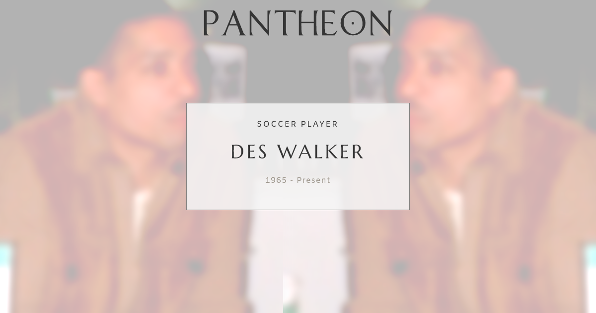 Des Walker Biography | Pantheon