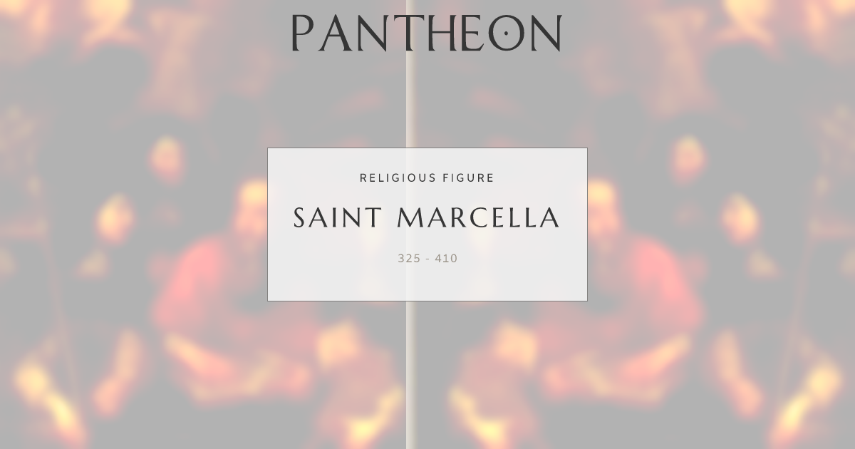 Saint Marcella Biography | Pantheon