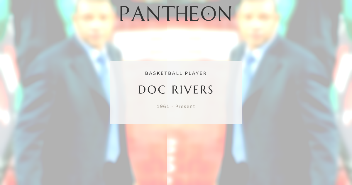 Doc Rivers Biography | Pantheon