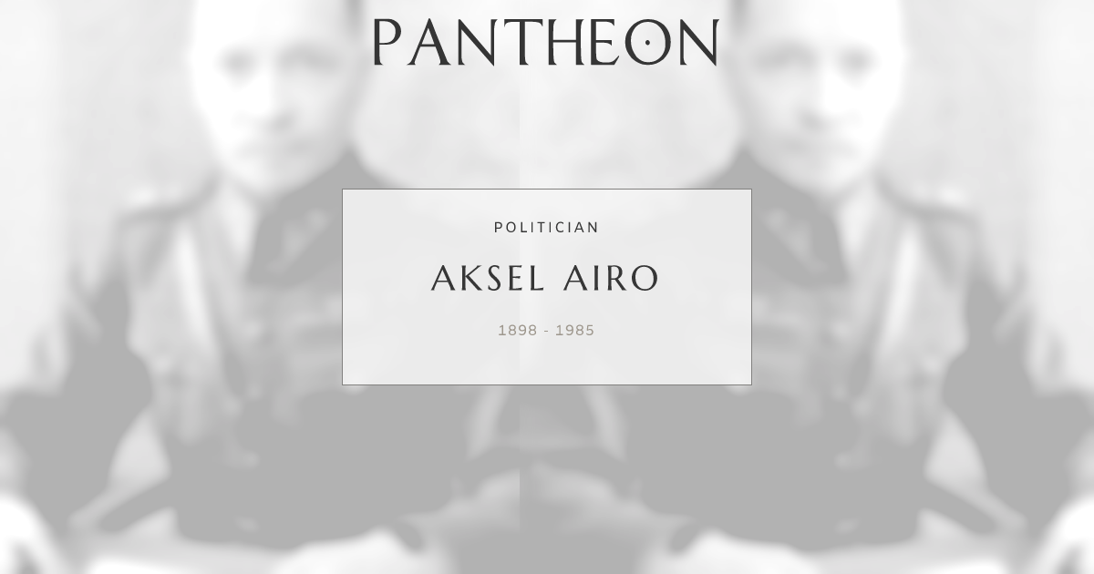 Aksel Airo Biography | Pantheon