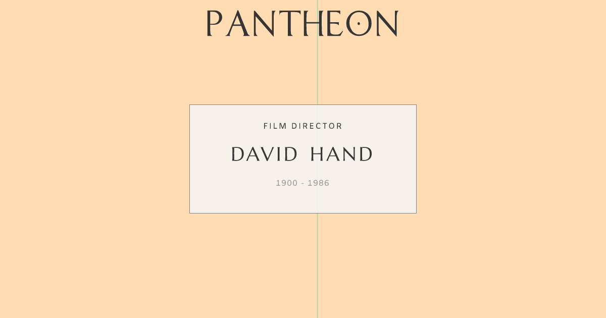 David Hand Biography | Pantheon