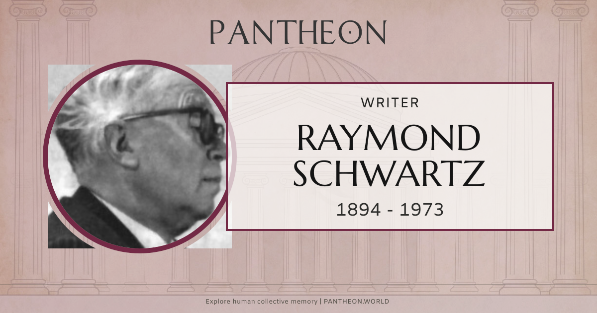Raymond Schwartz Biography | Pantheon