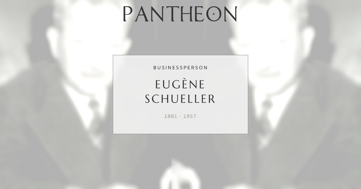 Eugène Schueller Biography | Pantheon