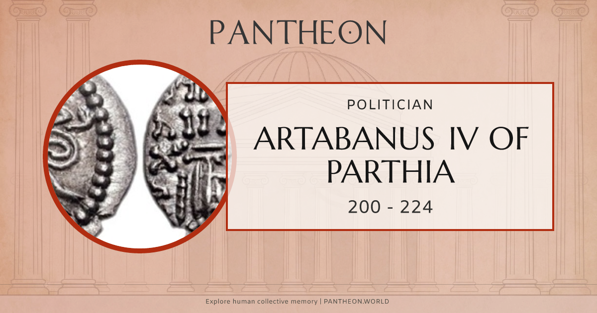 Artabanus IV of Parthia Biography | Pantheon