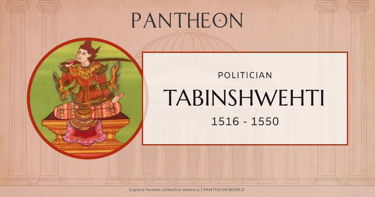 Tabinshwehti Biography | Pantheon