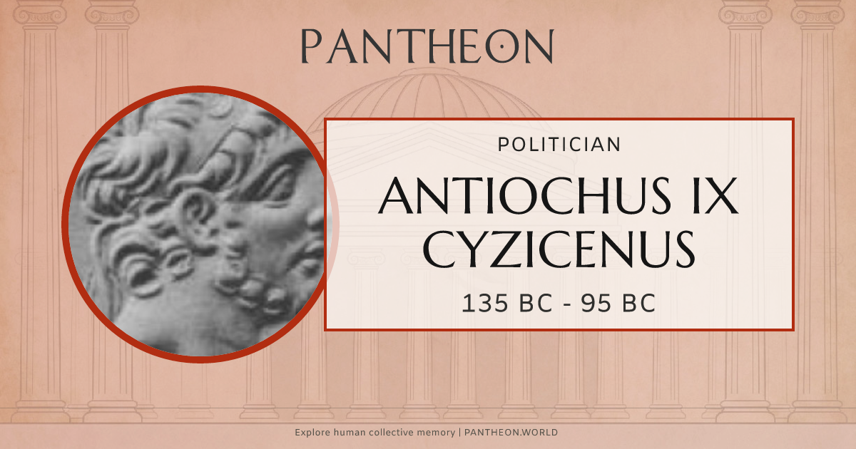 Antiochus IX Cyzicenus Biography | Pantheon