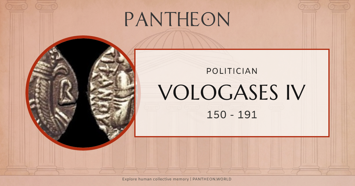 Vologases IV Biography | Pantheon