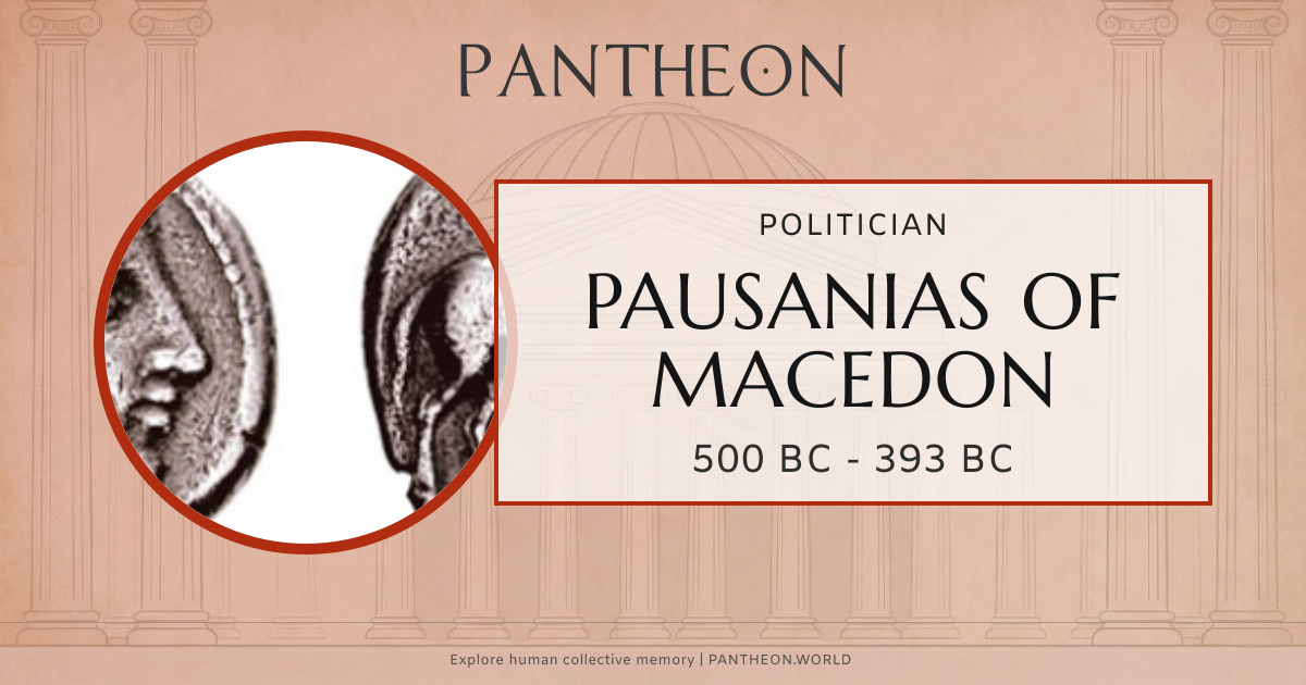 Pausanias of Macedon Biography | Pantheon