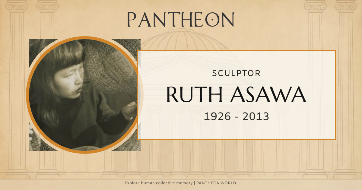 Ruth Asawa Biography | Pantheon
