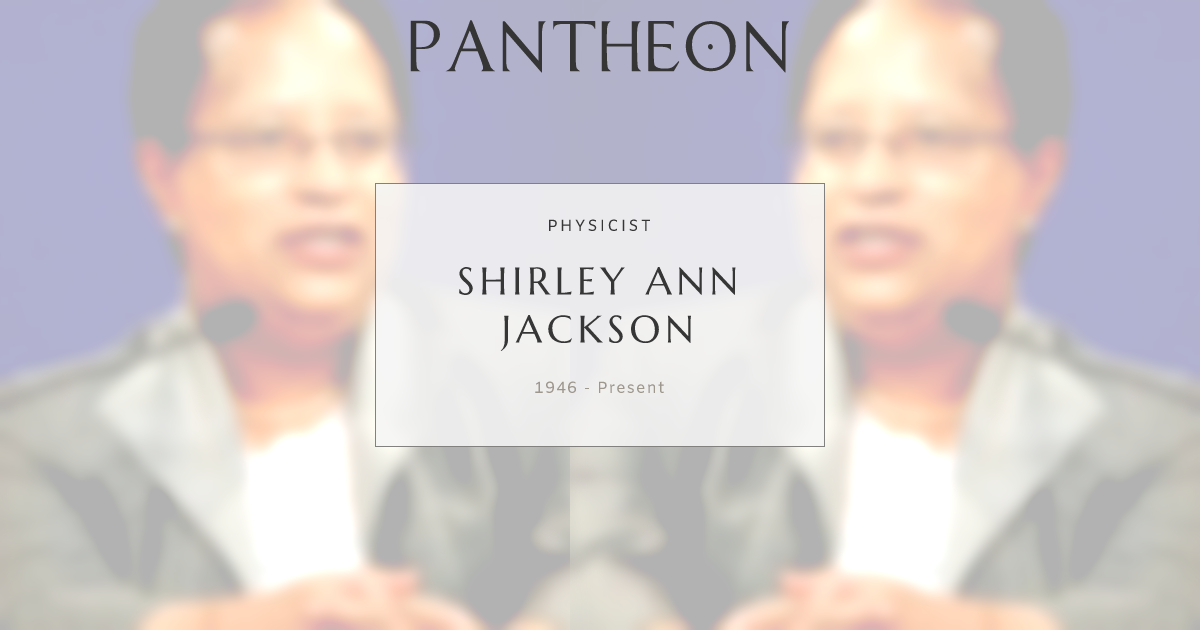 Shirley Ann Jackson Biography | Pantheon