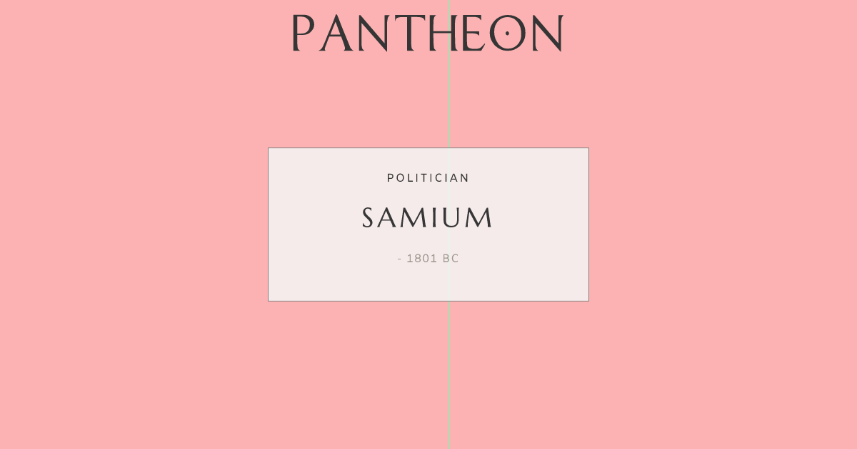 Samium Biography | Pantheon