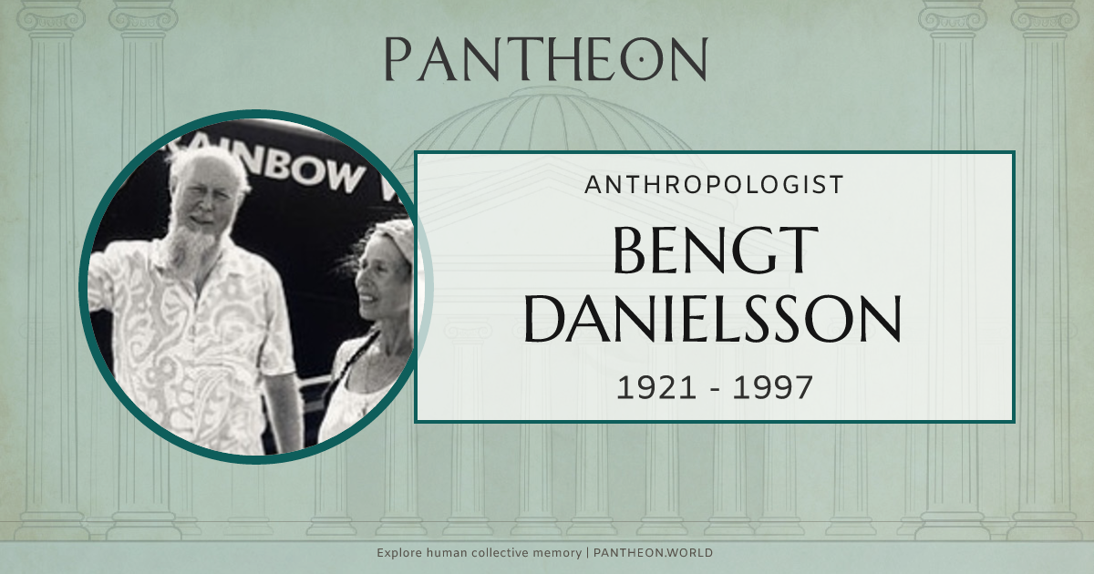 Bengt Danielsson Biography | Pantheon
