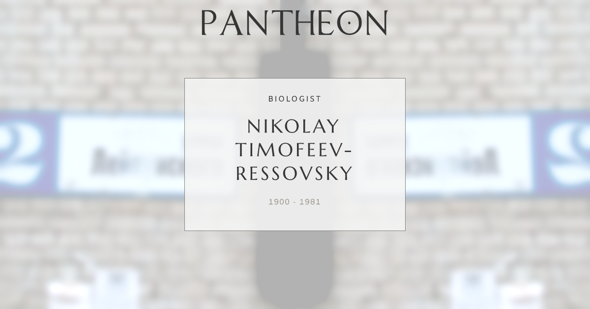 Nikolay Timofeev-Ressovsky Biography | Pantheon