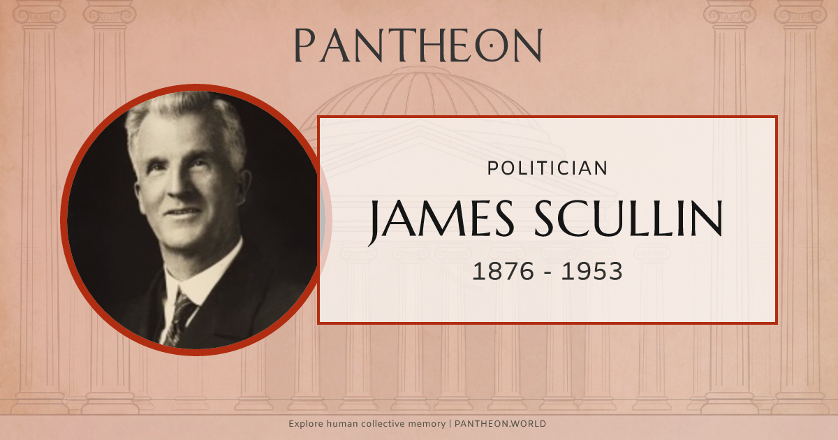 James Scullin Biography | Pantheon