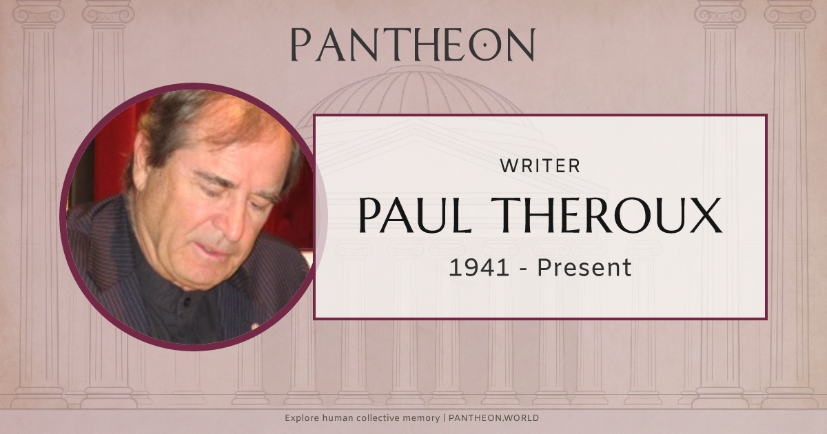 Paul Theroux Biography | Pantheon