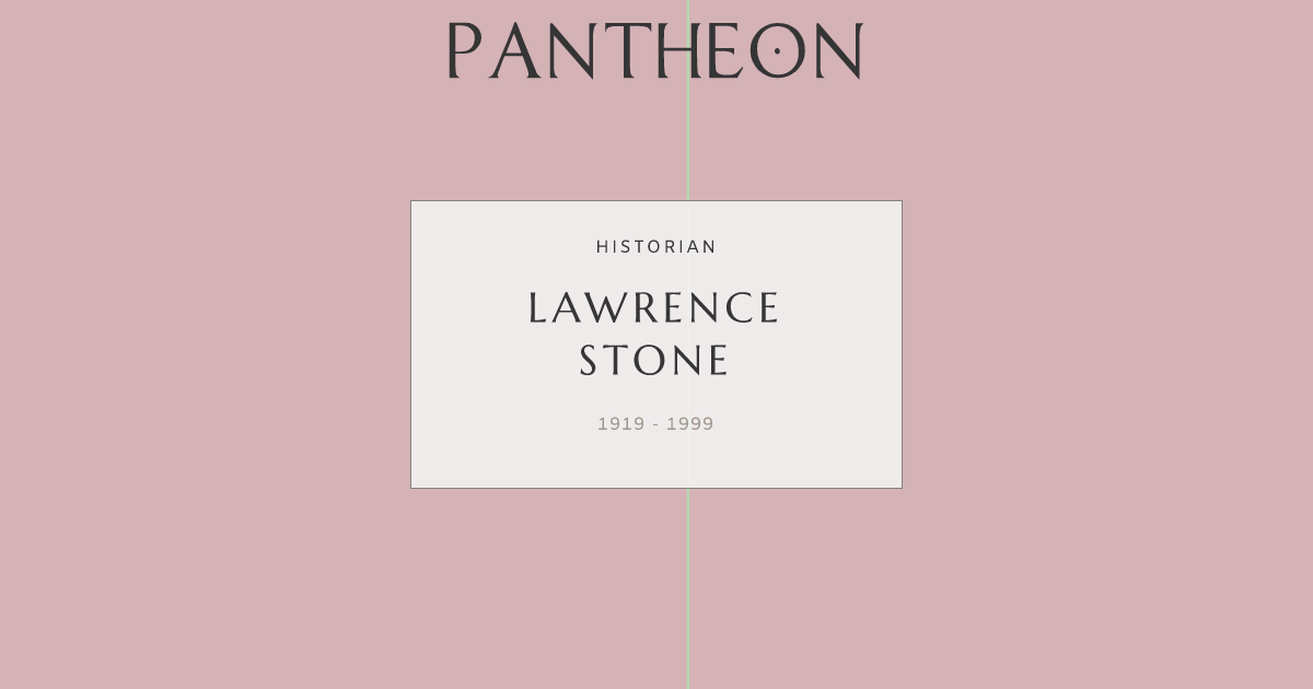 Lawrence Stone Biography | Pantheon