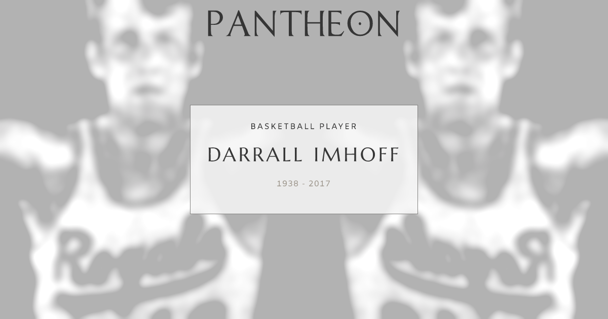 Darrall Imhoff Biography | Pantheon