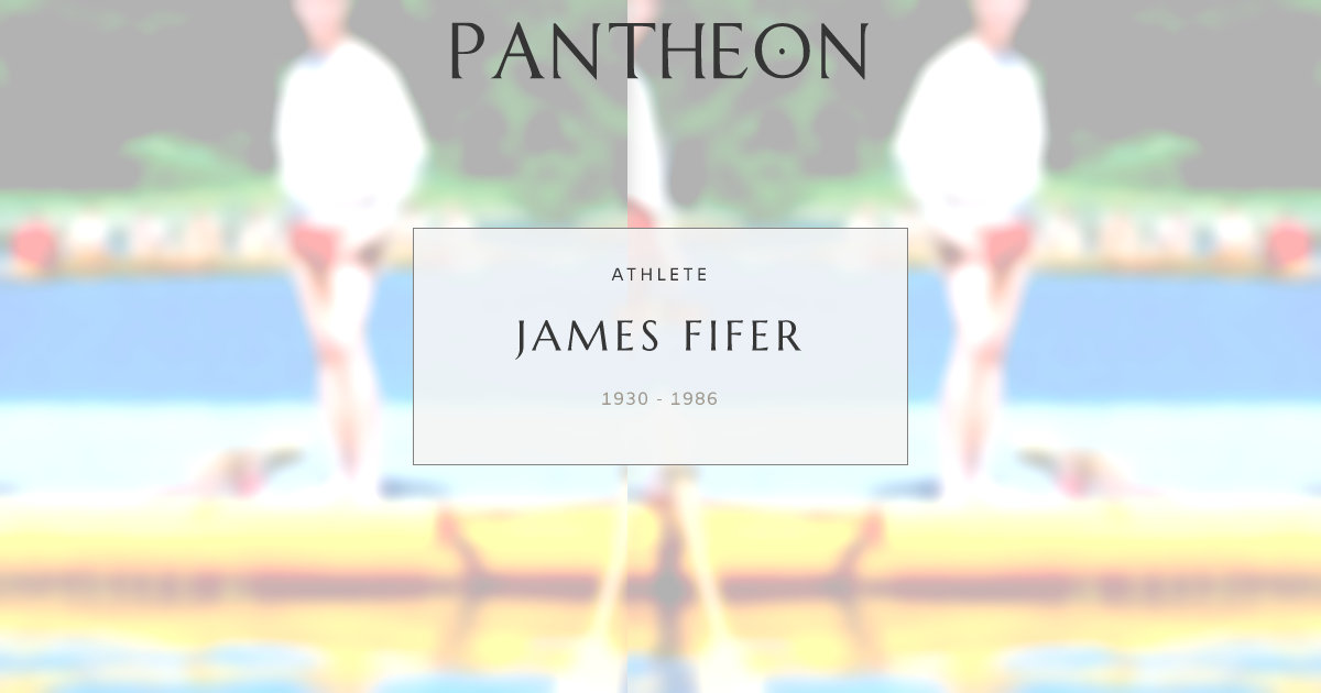 James Fifer Biography | Pantheon