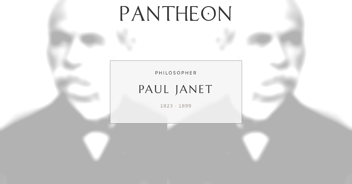 Paul Janet Biography | Pantheon
