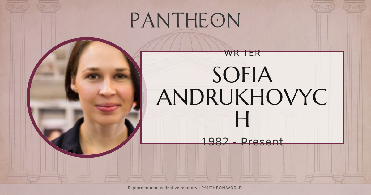 Sofia Andrukhovych Biography | Pantheon