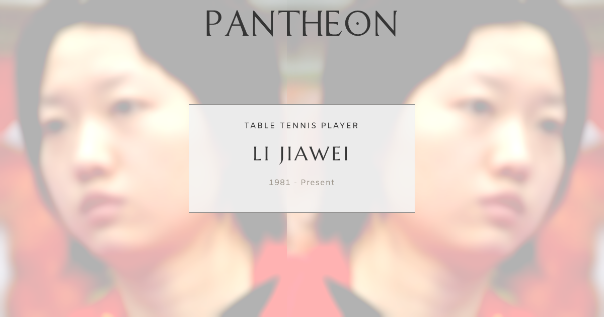 Li Jiawei Biography | Pantheon
