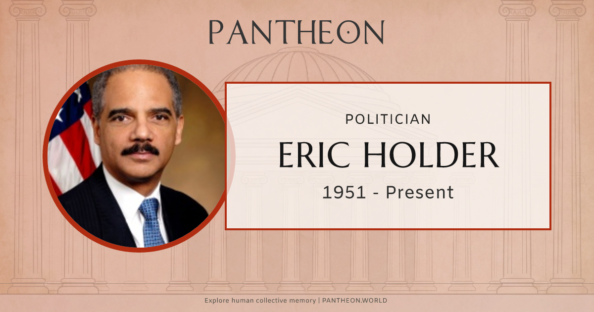 Eric Holder Biography | Pantheon
