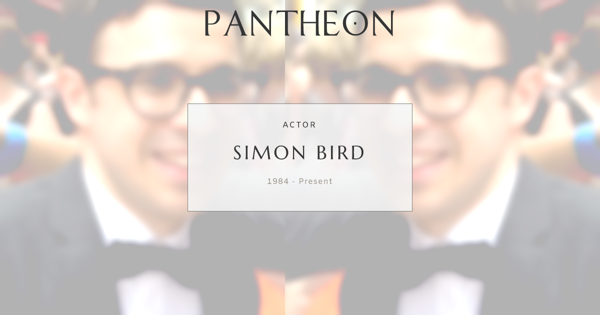 Simon Bird Biography | Pantheon