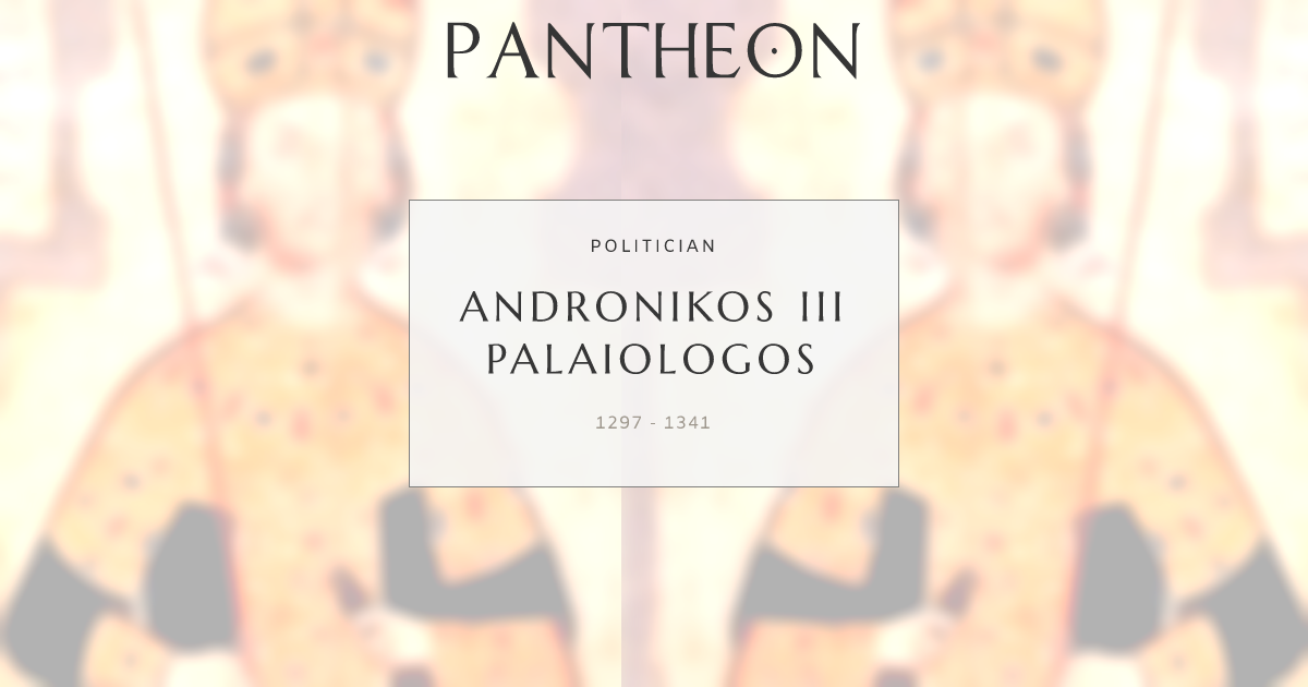 Andronikos III Palaiologos Biography | Pantheon