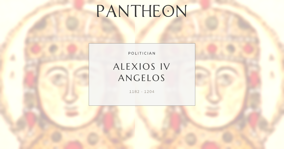 Alexios IV Angelos Biography | Pantheon