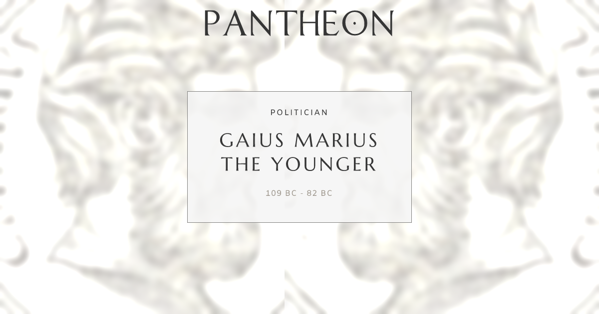 Gaius Marius the Younger Biography | Pantheon