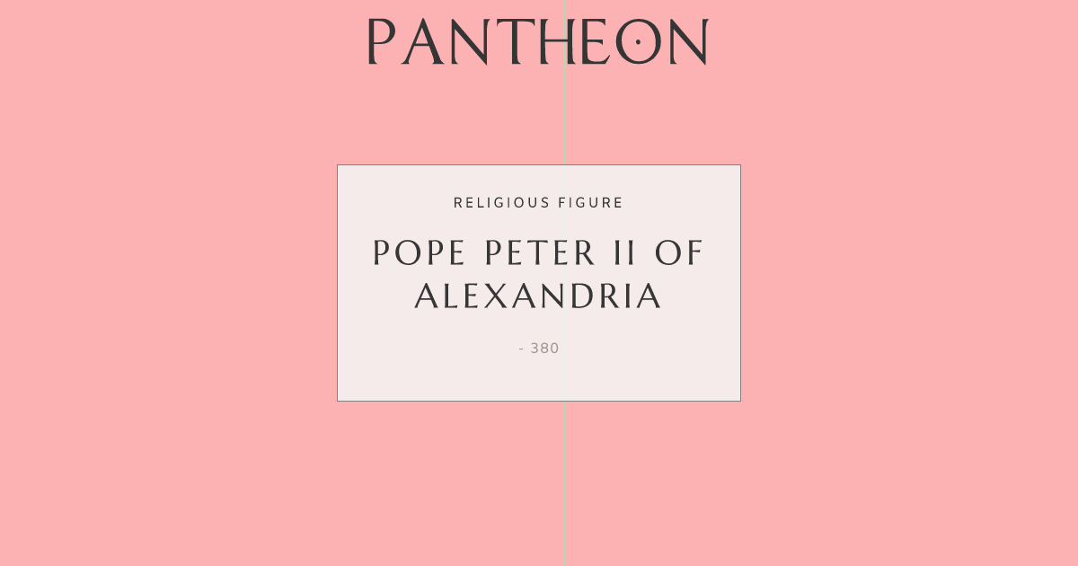 Pope Peter II of Alexandria Biography | Pantheon