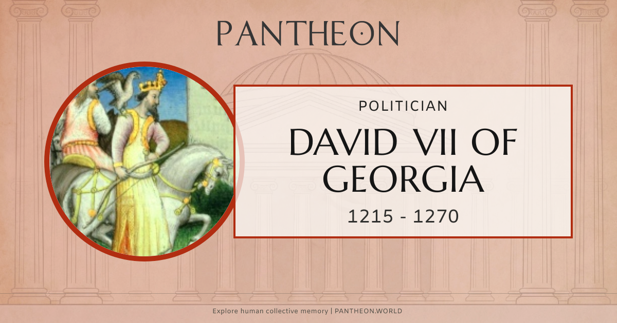David VII of Georgia Biography | Pantheon