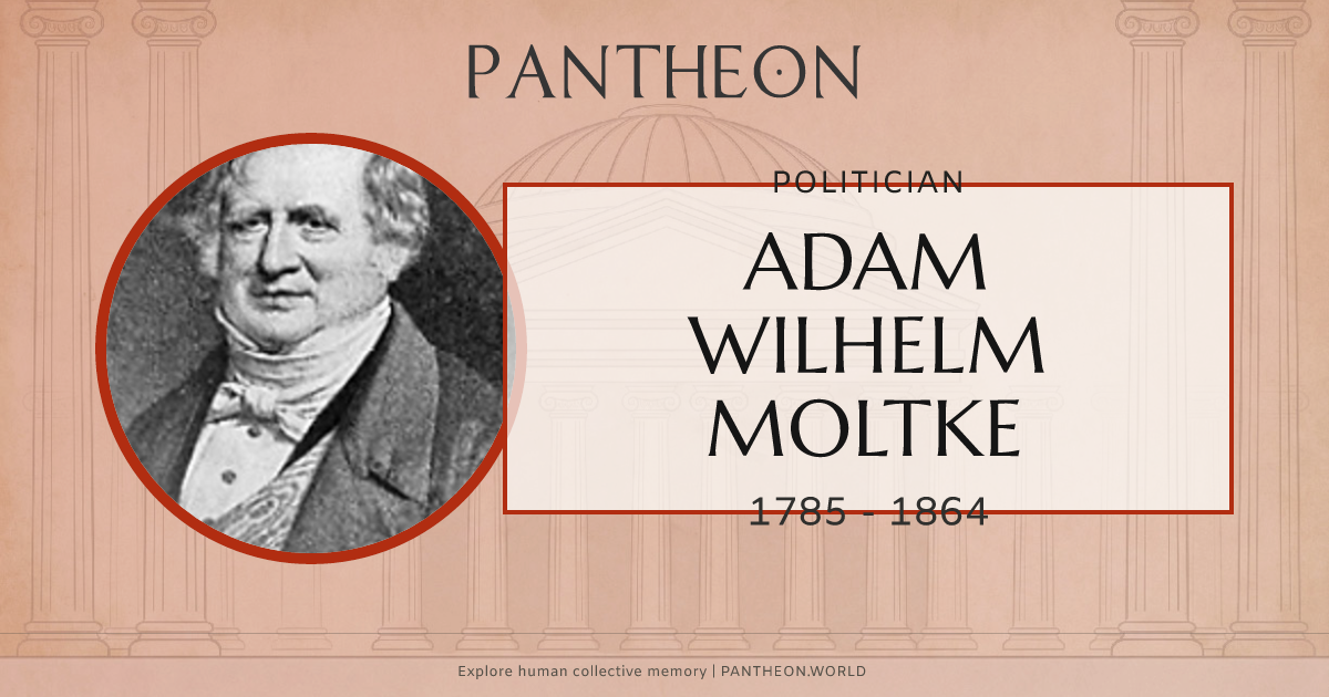 Adam Wilhelm Moltke Biography | Pantheon