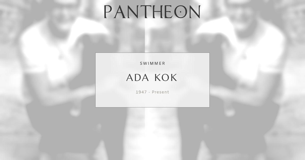 Ada Kok Biography | Pantheon