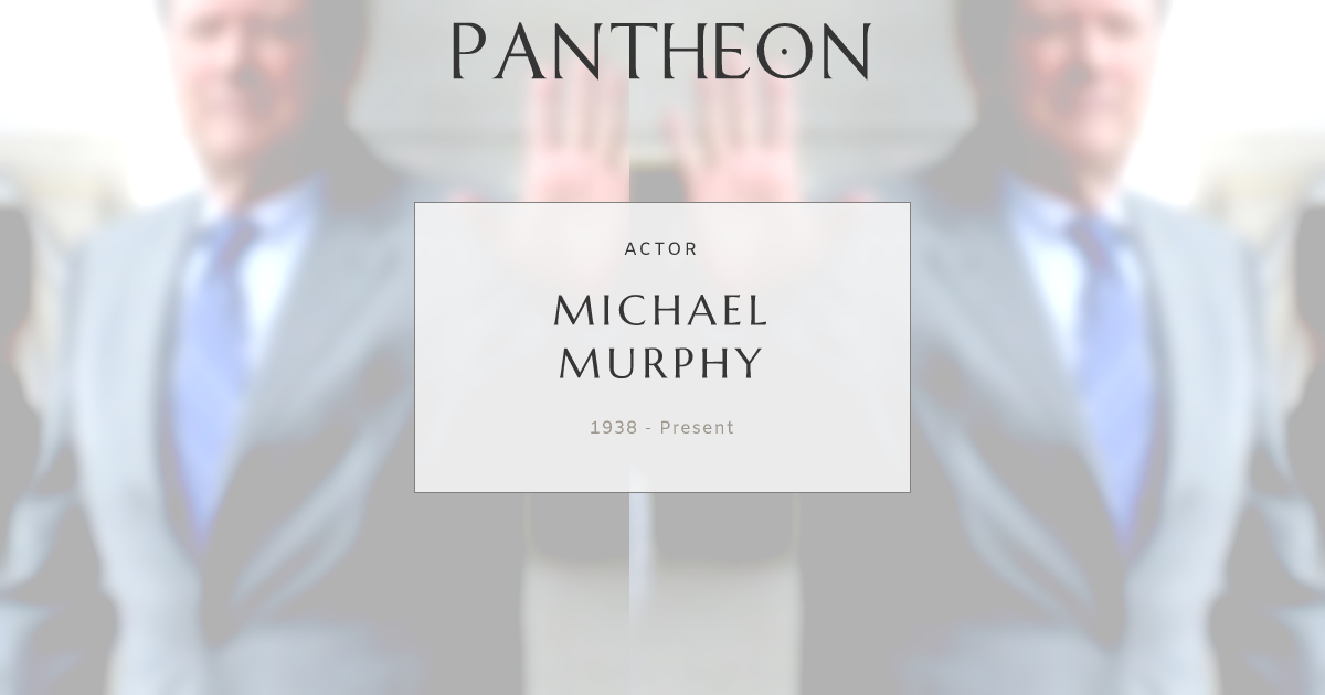 Michael Murphy Biography | Pantheon