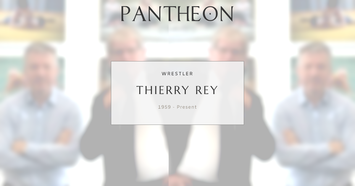 Thierry Rey Biography | Pantheon