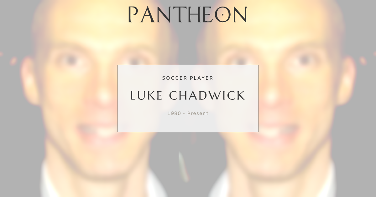 Luke Chadwick Biography | Pantheon