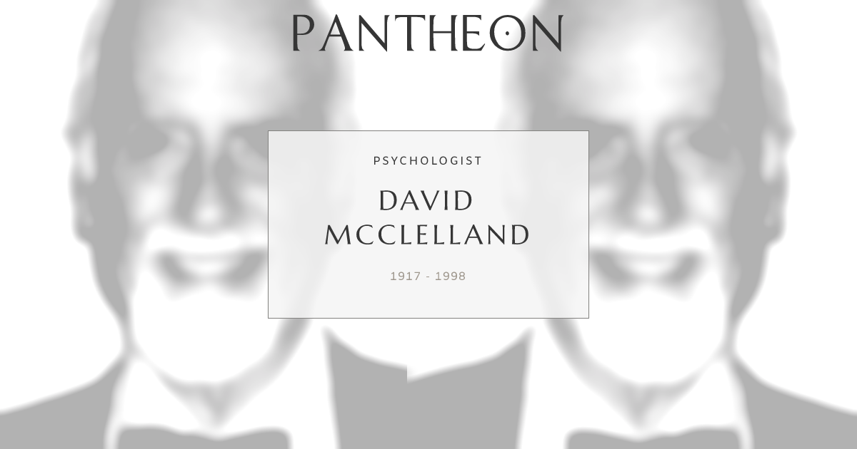 David McClelland Biography | Pantheon